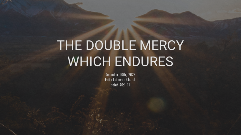 THE DOUBLE MERCY WHICH ENDURES